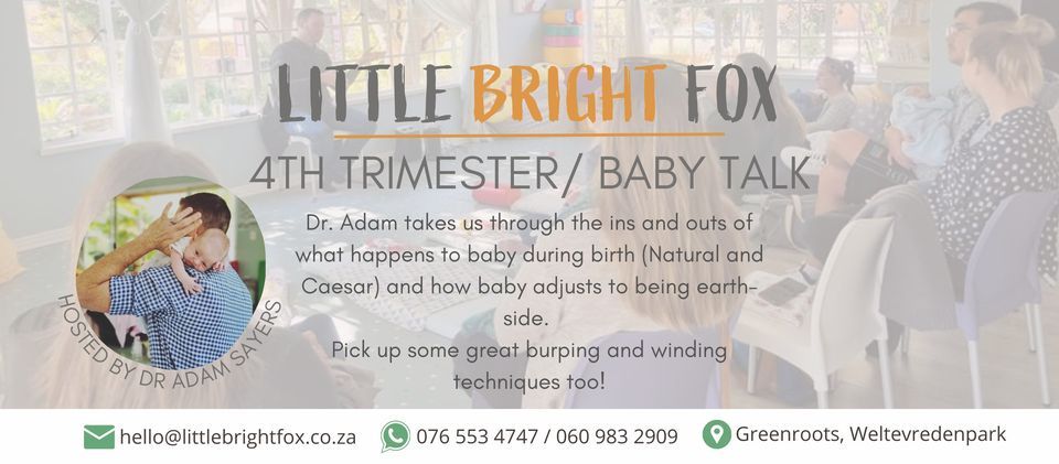 New Baby / 4th Trimester Talk with Dr Adam Sayers, Little Bright Fox ...