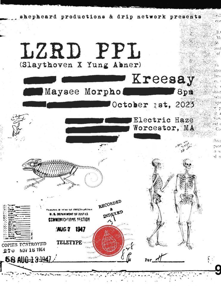 Shepheard & Drip Network present: LZRD PPL, Kreesay & Maysee Morpho ...