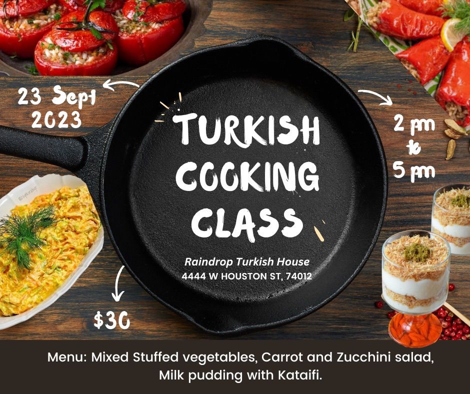 Turkish Cooking Class , Raindrop Turkish House Tulsa, Broken Arrow, 23 ...