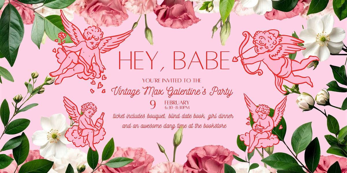 18+ Galentines Party: Blind Date Book, Bouquet Making, + Girl Dinner ...