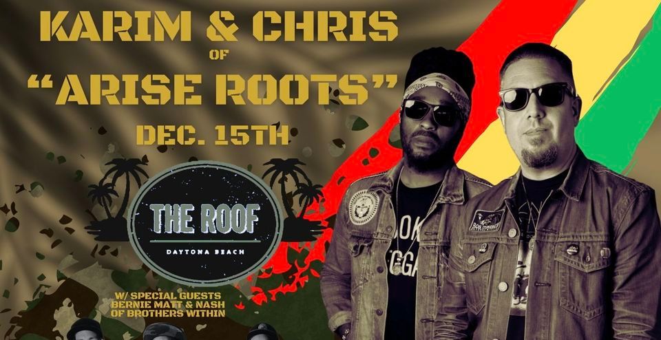 Karim & Chris of Arise Roots , The ROOF Daytona Beach Pier, 15 December 2023 | AllEvents.in
