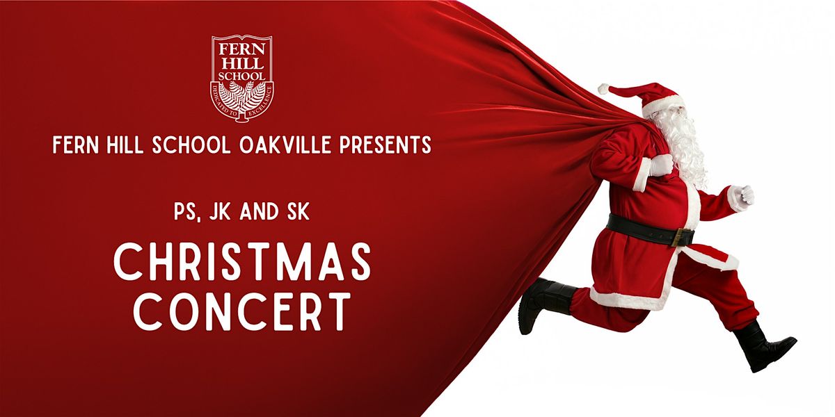 Fern Hill School Oakville Early Years Christmas Concert 2025, The ...