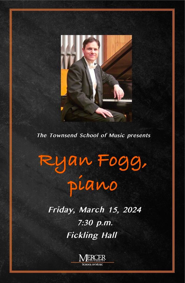Ryan Fogg, piano - The Music of Debussy and Ravel, Mercer University ...