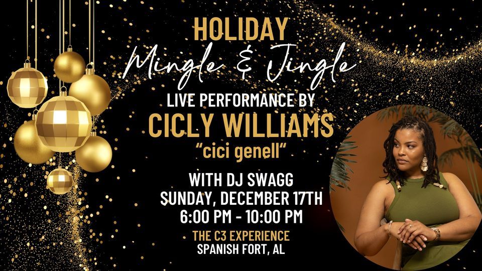 HOLIDAY MINGLE & JINGLE - LIVE PERFORMANCE BY CICILY WILLIAMS - WITH DJ ...