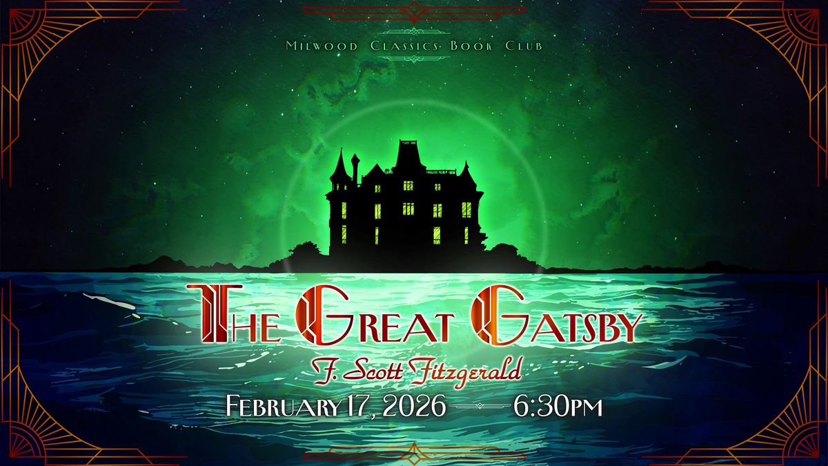 The Great Gatsby - Milwood Classics Book Club, Milwood Branch, Austin ...