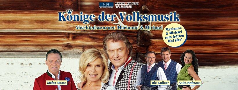 Könige der Volksmusik – Abschiedstournee Marianne & Michael | RIESA ...
