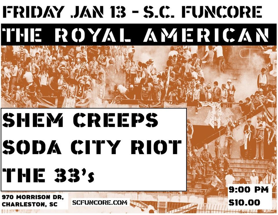 PUNK NIGHT at Royal American w/ Shem Creeps, 33s, and Soda City Riot, The Royal American ...