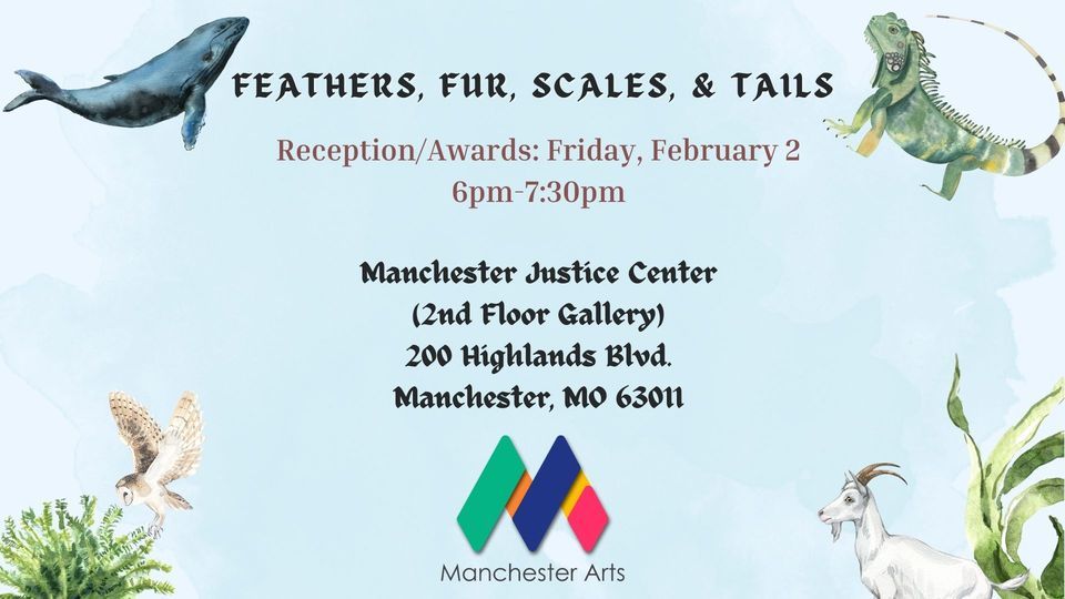 Feathers, Fur, Scales, & Tails Exhibition Reception & Awards ...