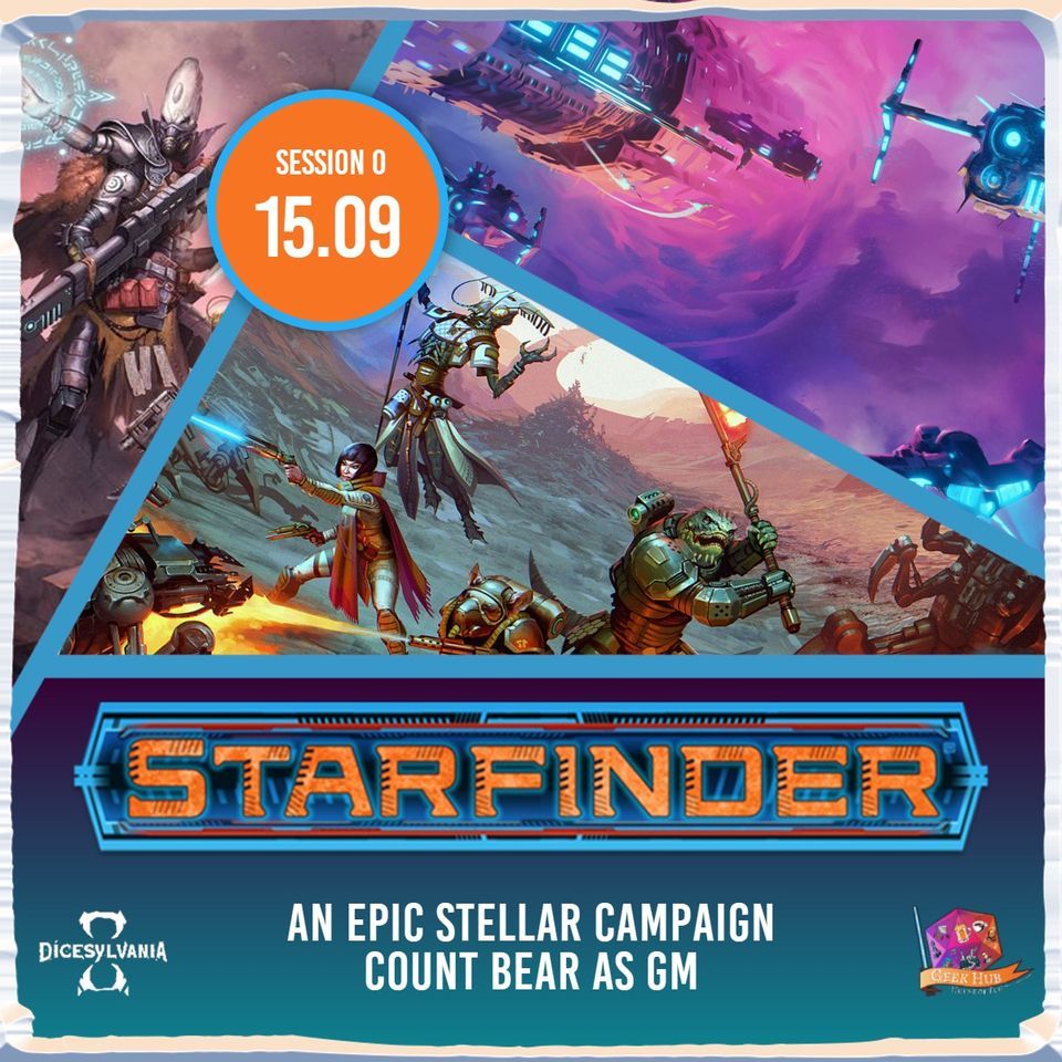 Starfinder Campaign - Bucharest Geek Hub & Dicesylvania, Bucharest Geek ...