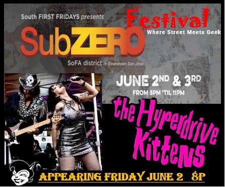 SubZERO Festival // The Hyperdrive Kittens Day 1, Fri June 2 8:30p ...