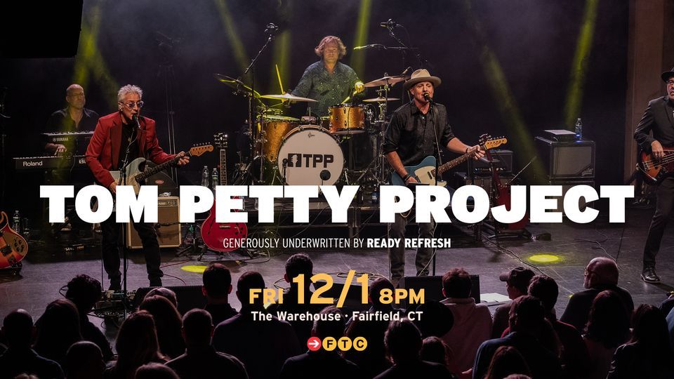 Tom Petty Project • Fairfield, CT • The Warehouse, The Warehouse FTC, Fairfield, December 1 2023 ...
