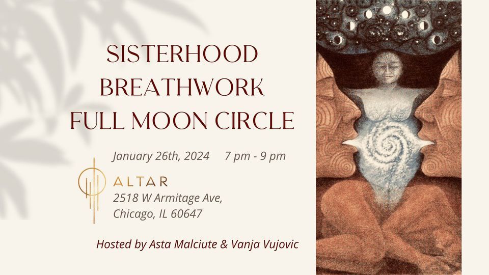 Sisterhood Breathwork Full Moon Circle, ALTAR, Chicago, January 26 2024 ...