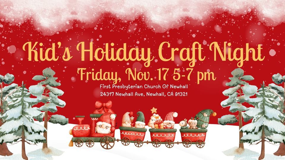 Kids Holiday Craft Night, First Presbyterian Church of Newhall, 17 ...