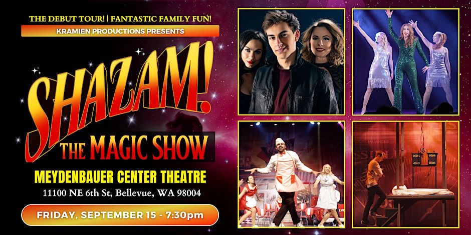 Shazam! The Magic Show, 11100 Northeast 6th Street, Bellevue 98004,US ...