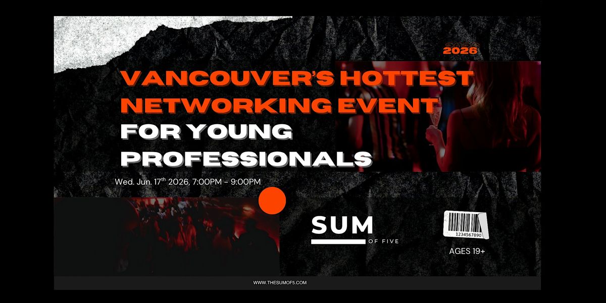 Vancouvers Hottest Networking Event For Young Professionals, Karma ...