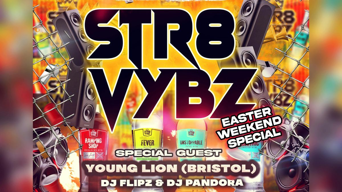 STR8 VYBZ (NEWPORT) - Easter Weekend Special , Legacy, Newport, 19 ...