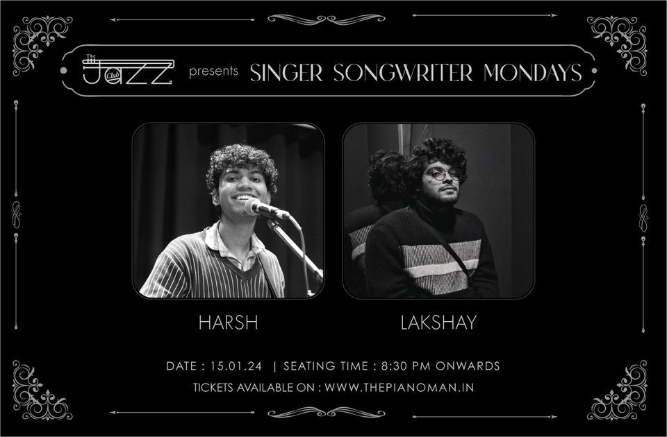 Singer Songwriter Mondays ft Harsh & Lakshay, The Piano Man Jazz Club ...