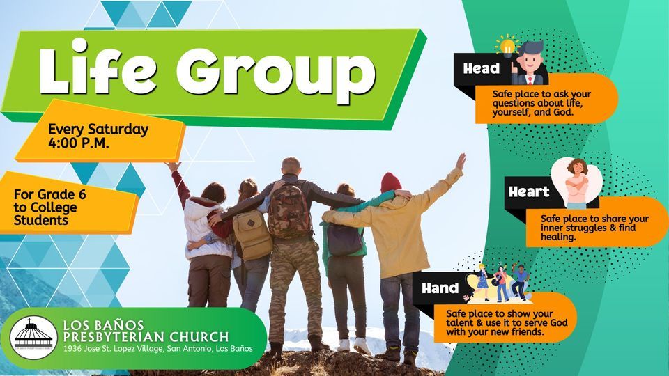 Life Group (for Grade 6 to College Students), Los Baños Presbyterian ...