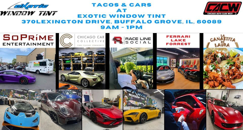 CACW: TACOS & CARS with EXOTIC WINDOW TINT, Exotic Window Tint ...