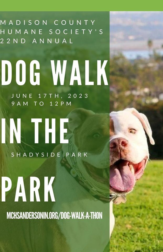 Madison County Humane Societys 2nd Annual Dog Walk, Shadyside Park ...