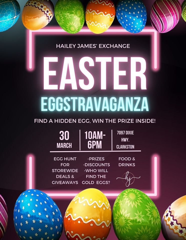 Easter EGG-Stravaganza! , 7097 Dixie Highway, Clarkston, MI, 30 March ...