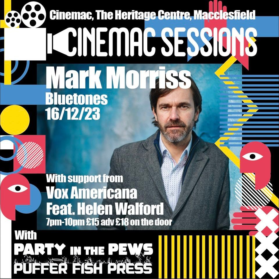 The Cinemac Sessions With Mark Morriss & Vox Americana featuring Helen ...
