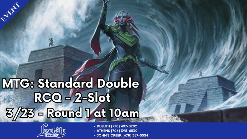 Magic: The Gathering - Standard RCQ - 2-Slot - DULUTH, Level Up Games ...
