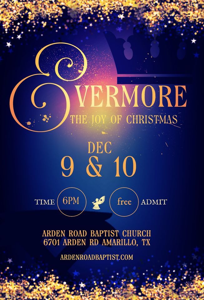 Evermore: The Joy of Christmas, Arden Road Baptist Church, Wildorado ...
