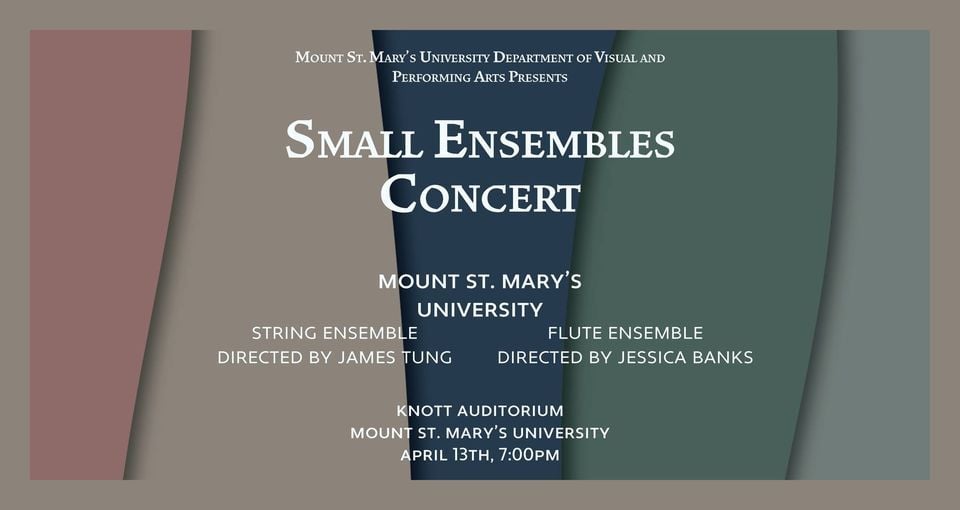 Small Ensembles Concert, Knott Auditorium, Emmitsburg, 13 April 2024 ...