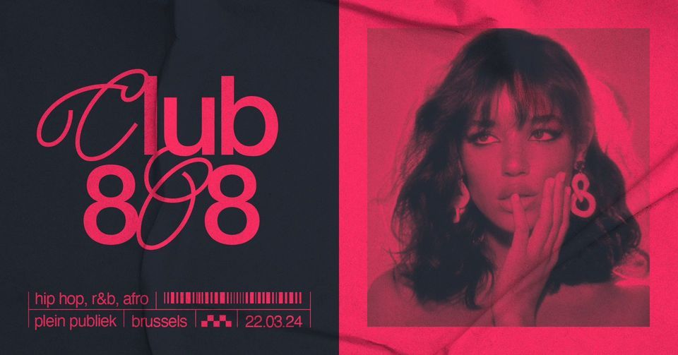 Club 808 ? hip hop - r&b - afro , Plein Publiek BXL, Brussels, 22 March ...