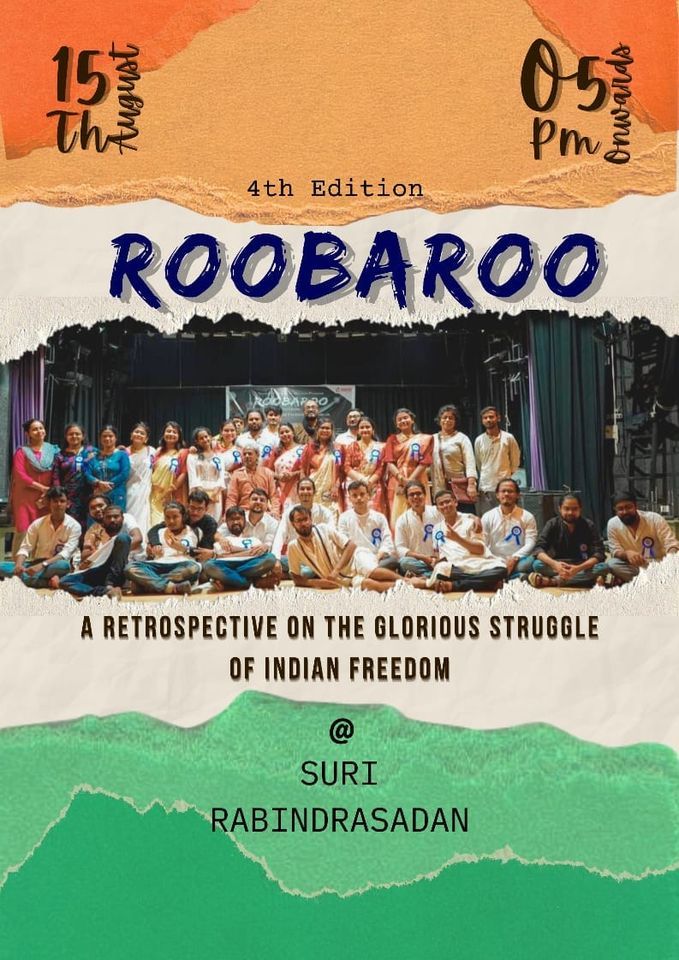 Roobaroo , A retrospective on the glorious struggle of Indian freedom ...