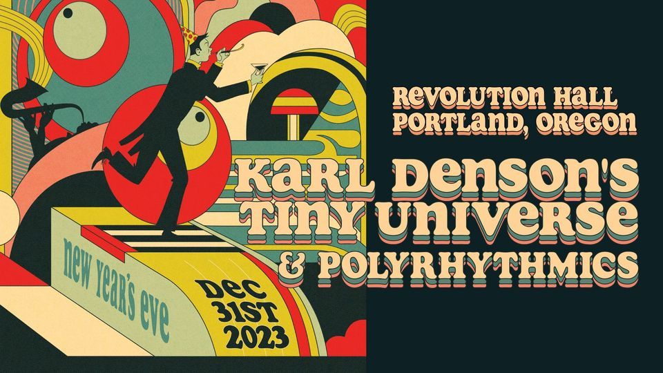 Karl Denson’s Tiny Universe with Polyrhythmics at Revolution Hall ...