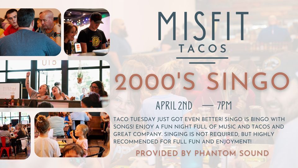 2000s Singo Night, Misfit Tacos, Cleveland, April 2 2024 | AllEvents.in