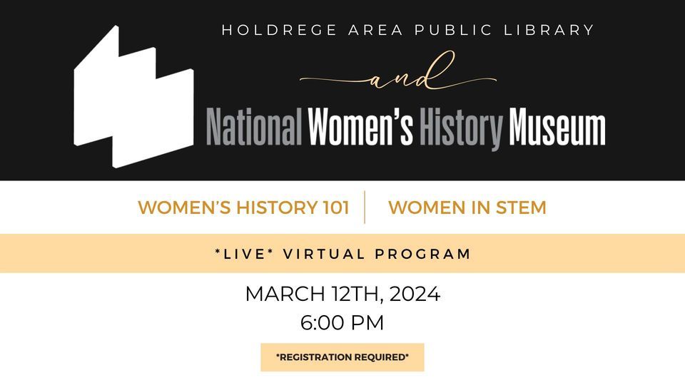 Teen & Adult Program | Women in STEM, Holdrege Area Public Library, 12 ...