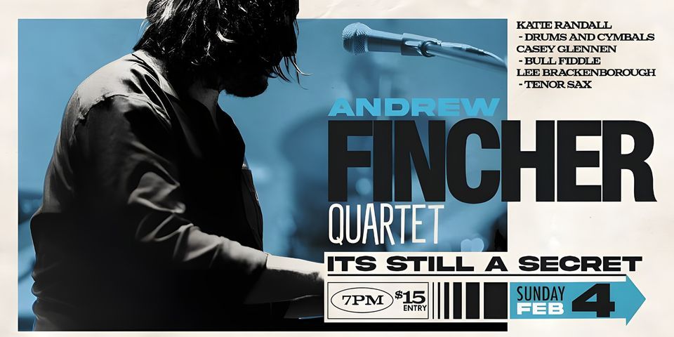 Andrew Fincher Quartet, 48 Montague Rd, South Brisbane QLD 4101 ...