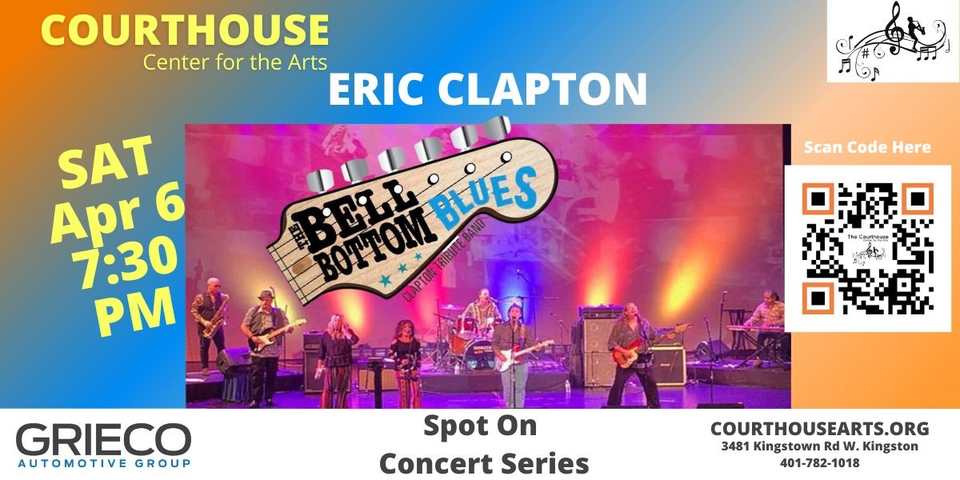Eric Clapton Experience - Bell Bottom Blues SAT 4/6/24 7:30PM ...