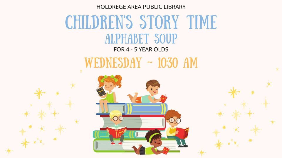 Alphabet Soup Story Time For 4 5 Year Olds Holdrege Area Public Alphabet Soup Story Time For 4 5 Year Olds Holdrege Area Public