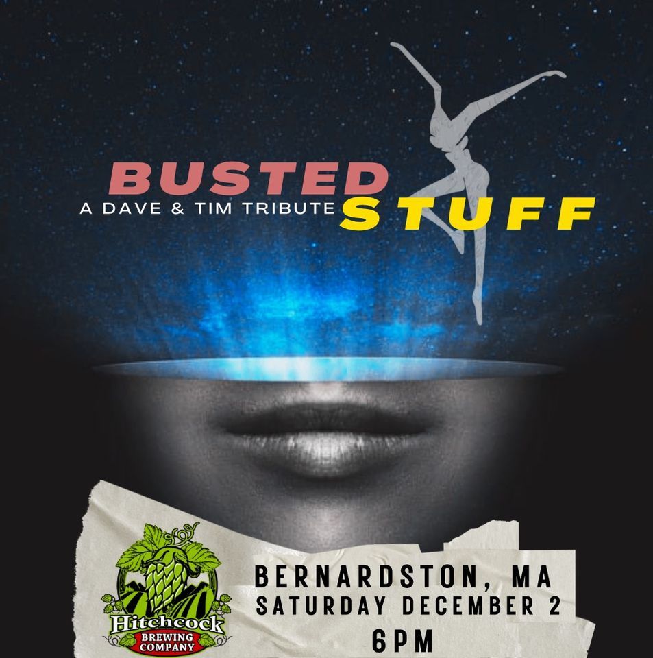 Busted Stuff Live at Hitchcock Brewing, Hitchcock Brewing Company ...