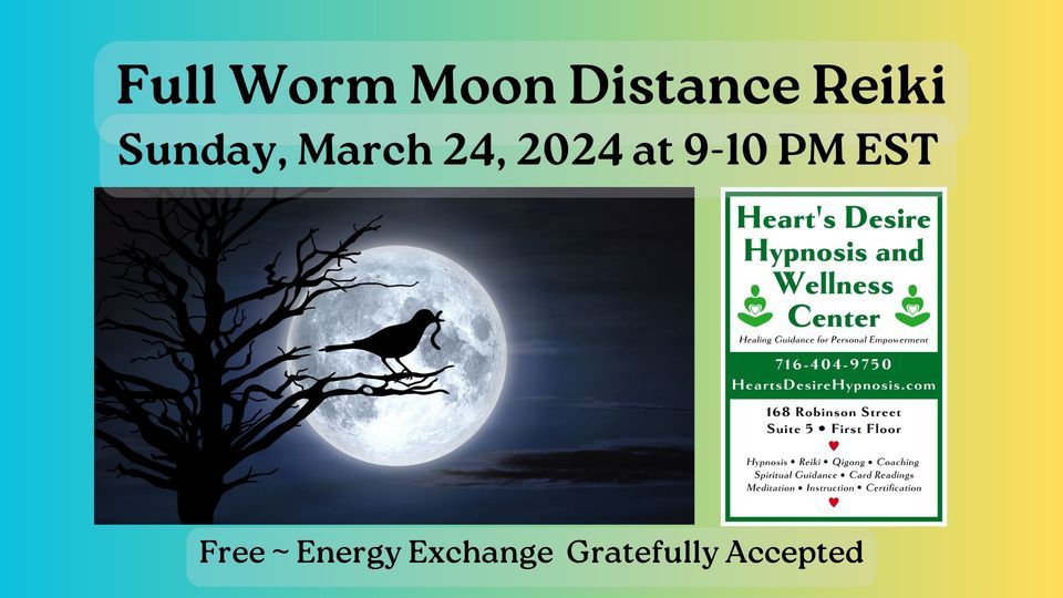 Reiki Distance Healing ~ Full Moon (Free) #73, Heart's Desire Hypnosis and Wellness Center ...