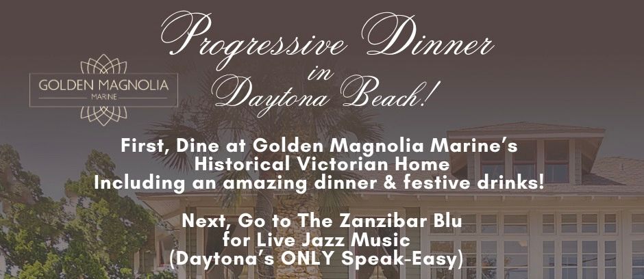 Progressive Dinner & Drinks at Golden Magnolia Marine & Zanzibar Blu ...