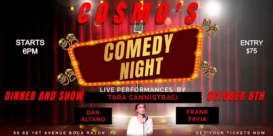 Cosmos Comedy Night, 99 Southeast 1st Avenue,Boca Raton,33432,US ...