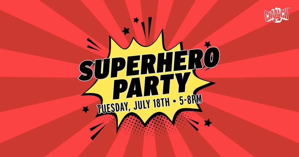 Superhero-Themed Mid-Month Party, Crunch Fitness (Tampa Palms), Wesley ...