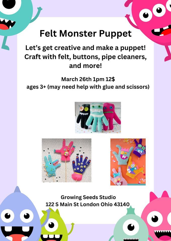 Felt monster puppet! Ages 3+, 122 s main st, London, OH, 26 March 2024 ...