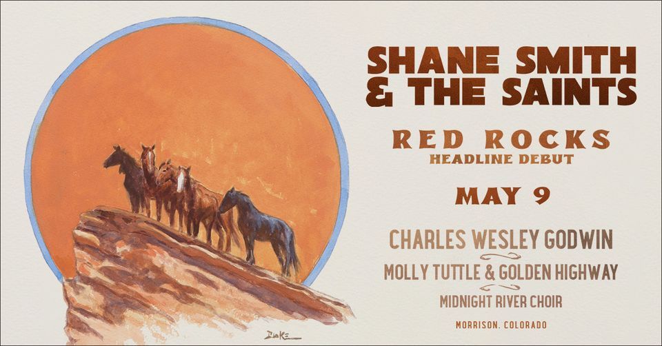 Shane Smith & The Saints at Red Rocks | Charles Wesley Godwin, Molly ...