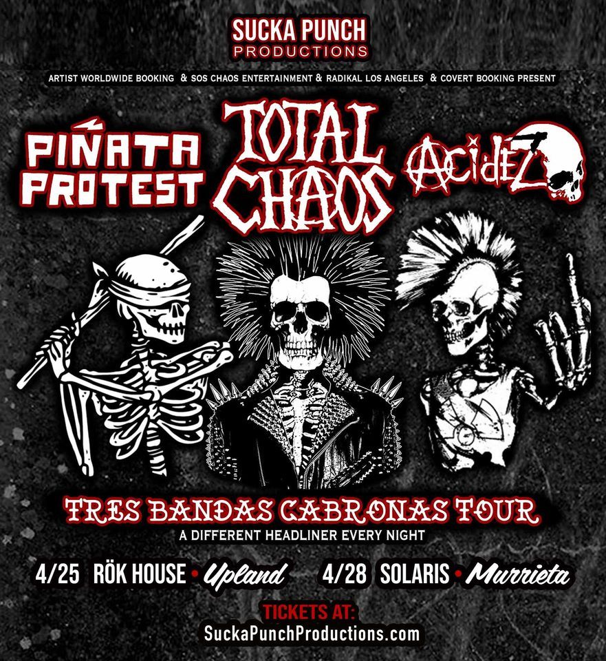 TOTAL CHAOS WITH PINATA PROTEST& ACIDEZ LIVE IN CONCERT, Rök House ...