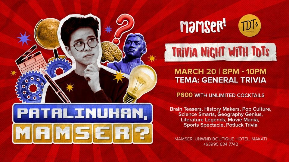Patalinuhan, Mamser?: Trivia Night with TDTs, 5396 General Luna ...