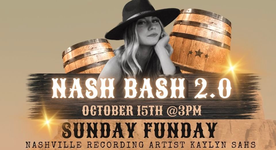 NASH BASH 2.0 WITH NASHVILLE ARTIST KAYLYN SAHS!, Oak Grove Tavern ...