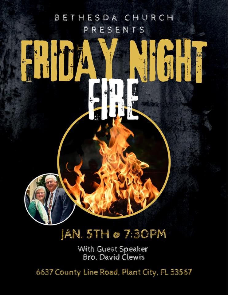 Friday Night Fire, Bethesda Church, Plant City, 5 January 2024 ...