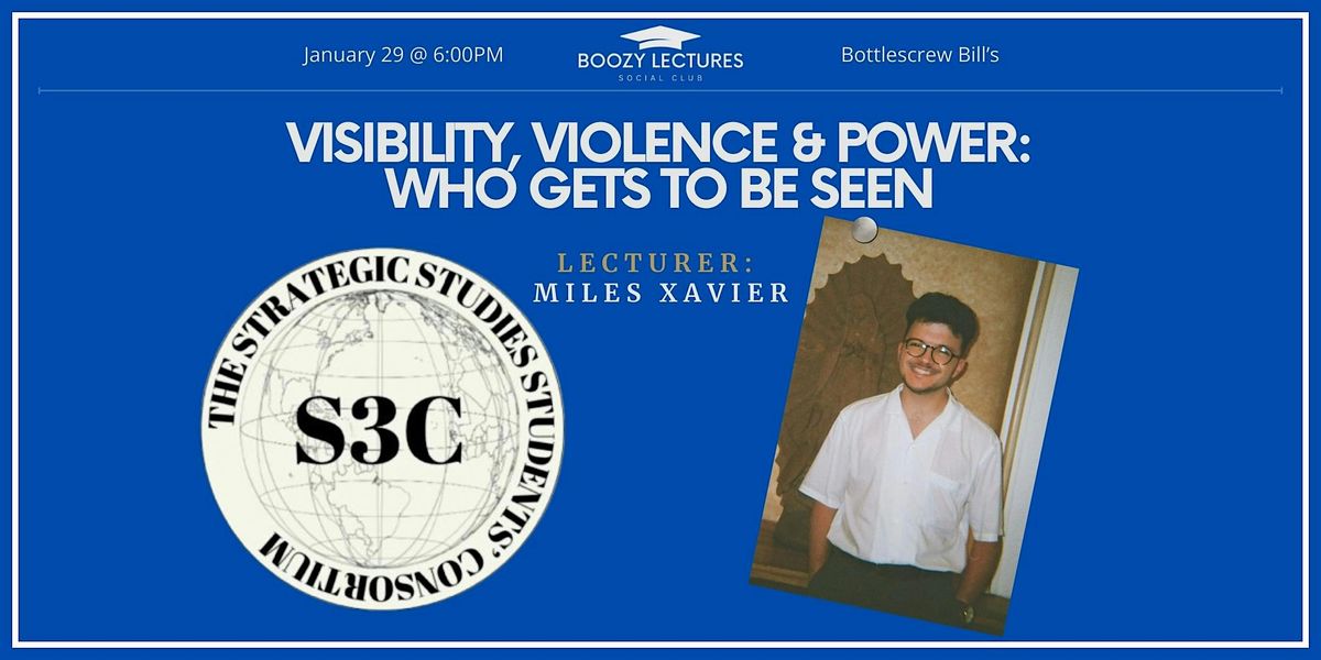 Boozy Lectures Presents Visibility, Violence & Power: Who Gets To Be ...