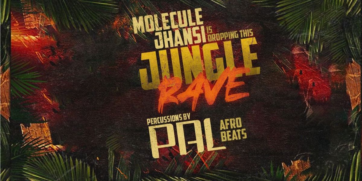 JUNGLE RAVE PARTY BY PERCUSSIONS PAL, Molecule Air Bar Kitchen: Jhansi ...